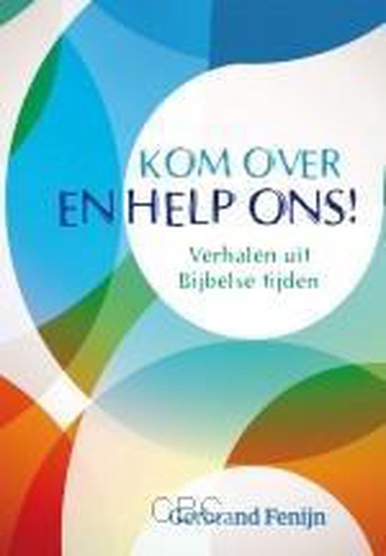 Kom over en help ons, Gerbrand Fenijn | 9789086030712 | Boeken | bol