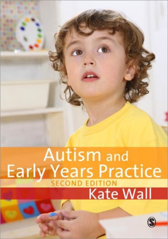 Autism & Early Years Practice 2nd | 9781847875082 | Kate Wall | Boeken ...