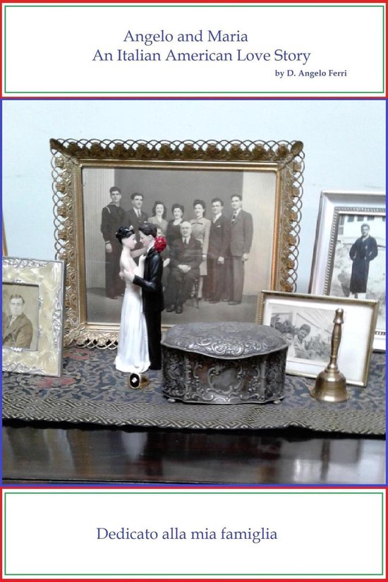 Angelo and Maria, an Italian American Love Story (ebook), D. Angelo ...