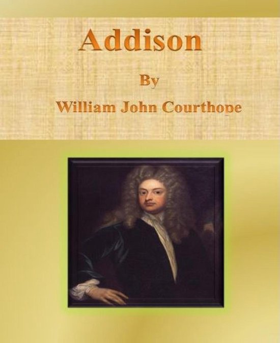 Addison (ebook), William John Courthope | 9783730982563 | Boeken | bol