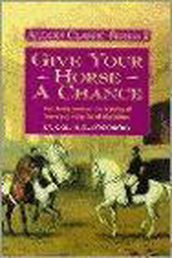 Give Your Horse a Chance, A. L. D'Endrody | 9780851317410 | Boeken | bol