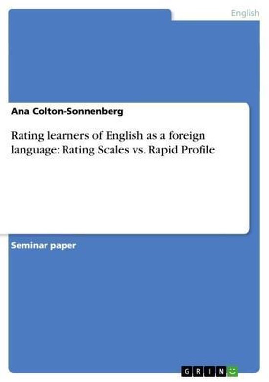 Rating learners of English as a foreign language: Rating Scales vs ...