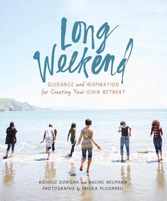 Long Weekend, Richelle Sigele Donigan | 9781946764027 | Boeken | bol