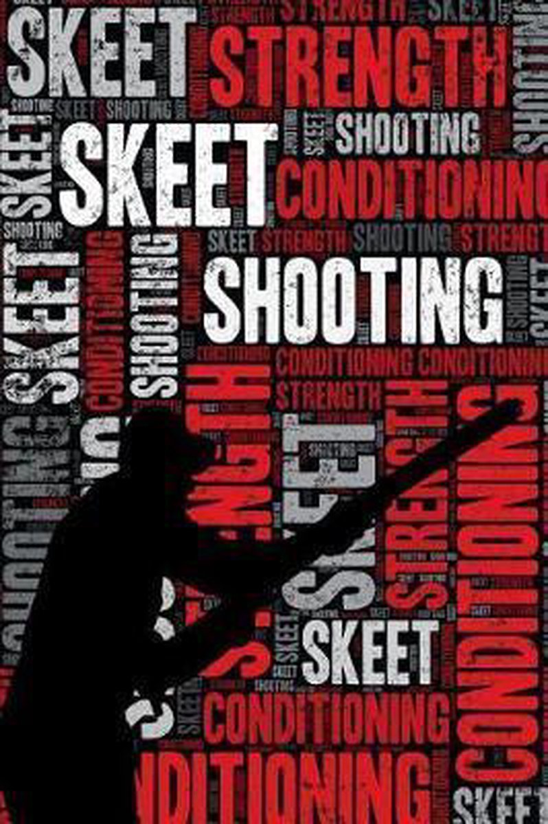 Skeet Shooting Strength and Conditioning Log, Elegant Notebooks ...