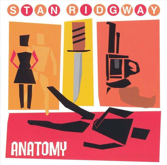 Anatomy, Stan Ridgway | CD (album) | Muziek | bol.com