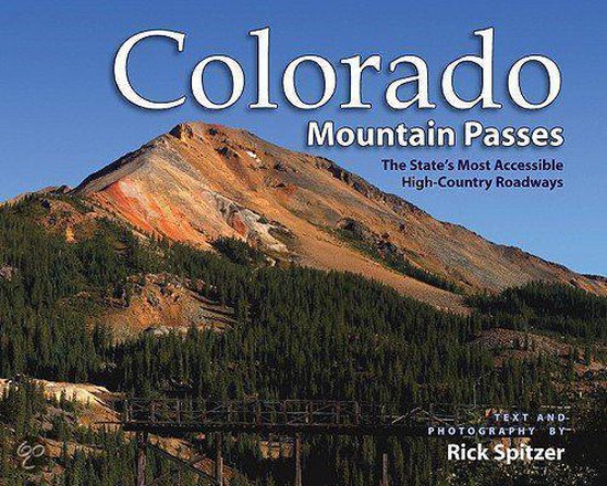 Colorado Mountain Passes, Rick Spitzer | 9781565795983 | Boeken | bol.com