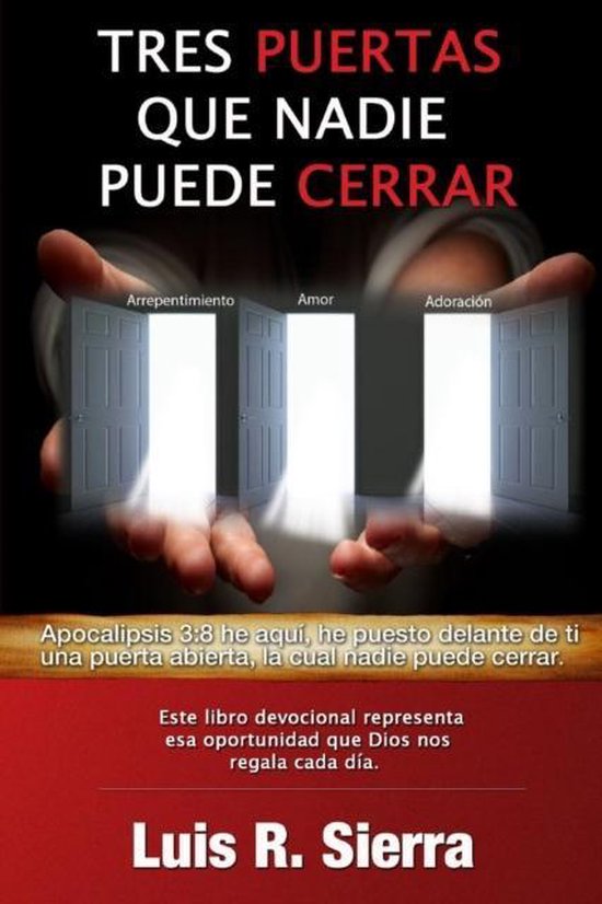 Tres Puertas que nadie puede cerrar | 9780359770625 | Luis R. Sierra ...