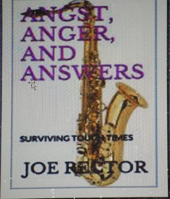 Angst, Anger, and Answers (ebook), Joe Rector | 9780983219835 | Boeken ...