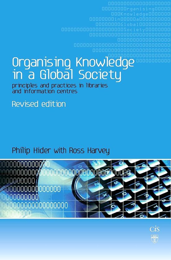Organising Knowledge in a Global Society, Philip Hider | 9781876938673 ...