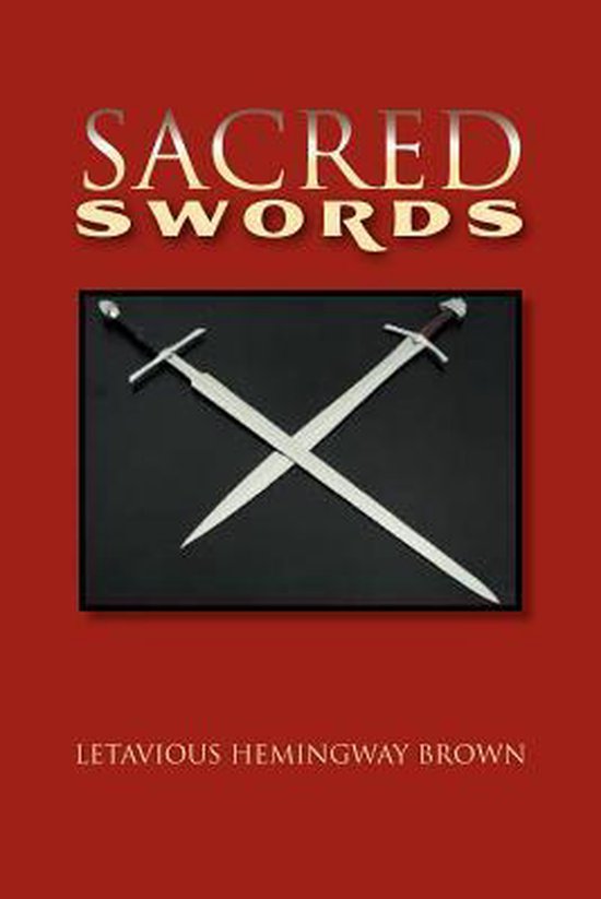 Sacred Swords, Letavious Hemingway Brown | 9781465308801 | Boeken | bol.com