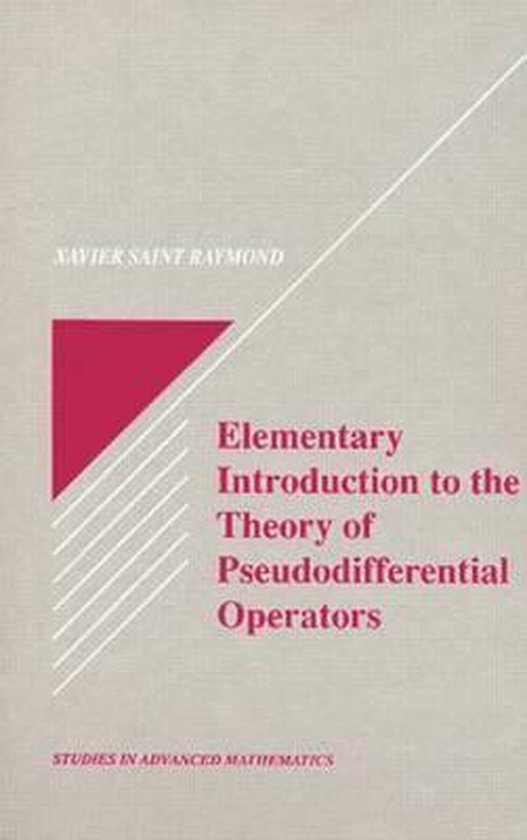 Elementary Introduction to the Theory of Pseudodifferential Operators | 9780849371585... | bol.com