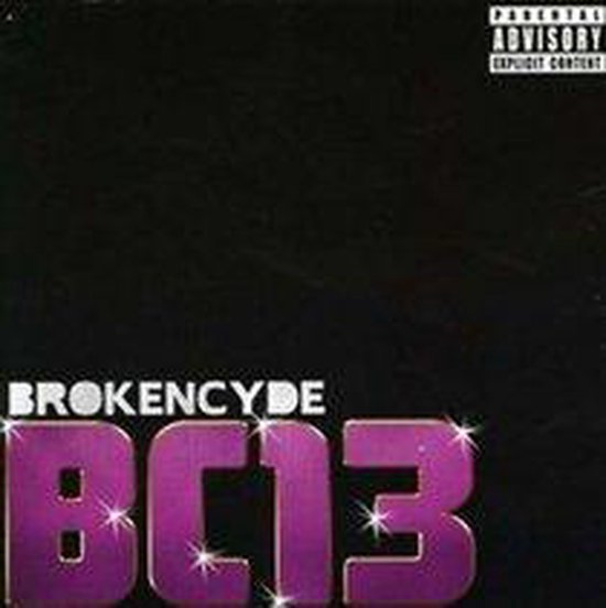 BC 13, Brokencyde | CD (album) | Muziek | bol.com