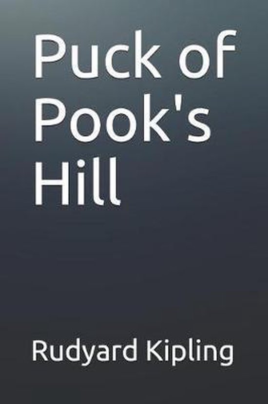 Puck of Pook's Hill, Rudyard Kipling | 9781093867374 | Boeken | bol.com