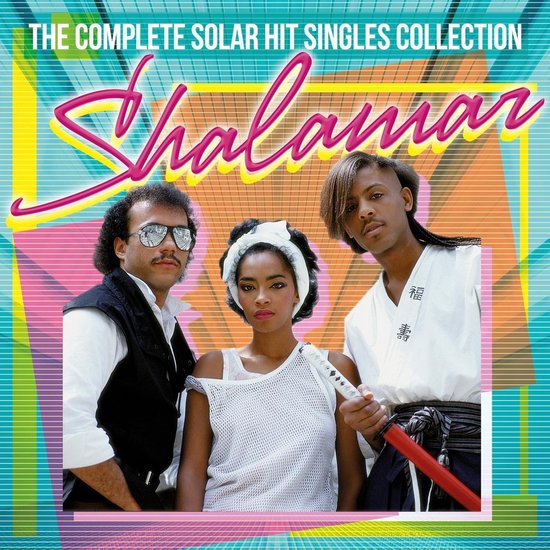 The Complete Solar Hit Singles Collection, Shalamar | CD (album ...