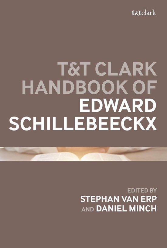 T&T Clark Handbooks - T&T Clark Handbook of Edward Schillebeeckx (ebook ...