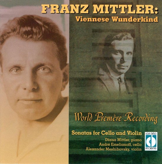 Franz Mittler: Viennese Wunderkind, Diana Mittler | CD (album) | Muziek ...