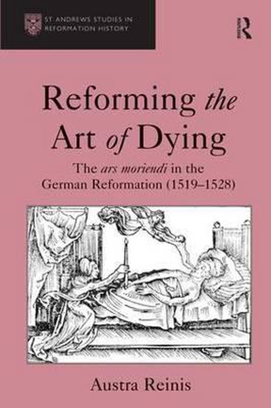Reforming the Art of Dying | 9780754654391 | Austra Reinis | Boeken ...