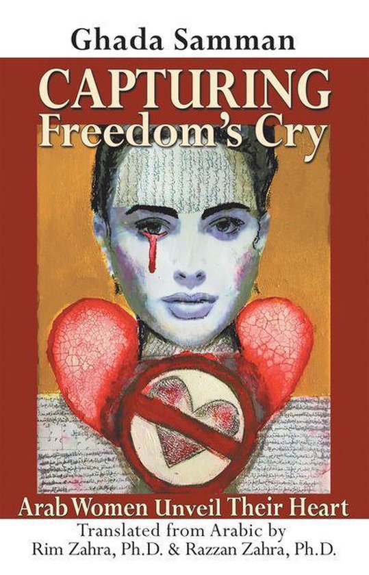 Capturing Freedom’s Cry (ebook), Ghada Samman | 9781982217792 | Boeken ...