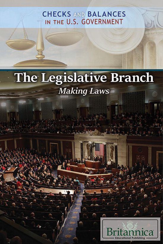 Checks and Balances in the U.S. Government - The Legislative Branch ...