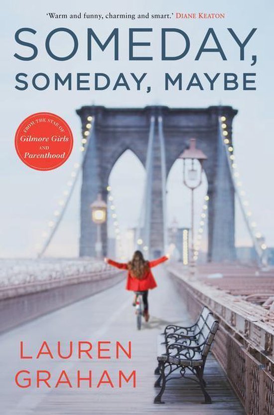 Someday, Someday, Maybe (ebook), Lauren Graham | 9780857975898 | Boeken ...