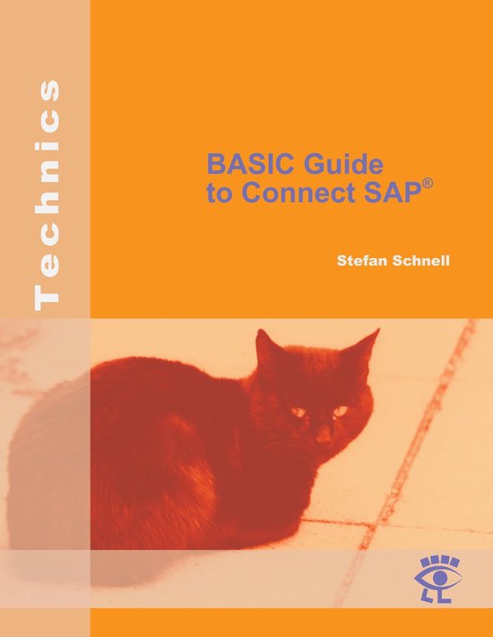 BASIC Guide to Connect SAP (ebook), Stefan Schnell | 9783848262229 ...