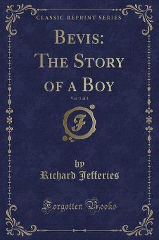 Bevis, Richard Jefferies | 9781330710746 | Boeken | bol.com