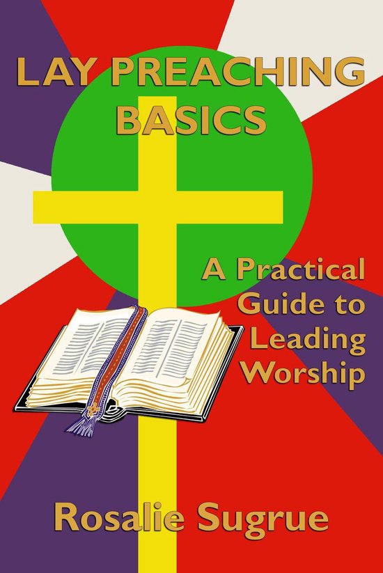 Lay Preaching Basics (ebook), Rosalie Sugrue | 9781927260883 | Boeken ...