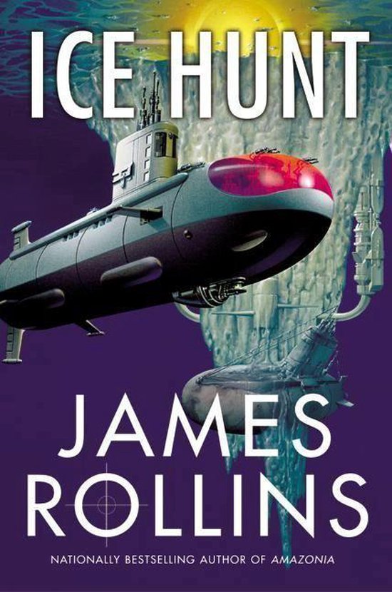 Ice Hunt (ebook), James Rollins | 9780061792618 | Boeken | bol