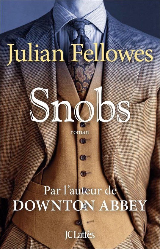 Snobs (ebook), Julian Fellowes | 9782709647960 | Boeken | bol