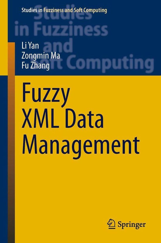 Fuzzy XML Data Management (ebook), Li Yan | 9783642448997 | Boeken | bol.com