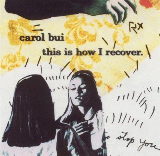 This Is How I Recover, Carol Bui | CD (album) | Muziek | bol