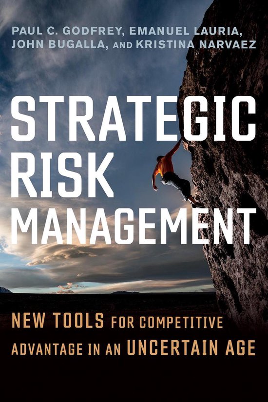 Strategic Risk Management: New Tools for Competitive Advantage in an ...