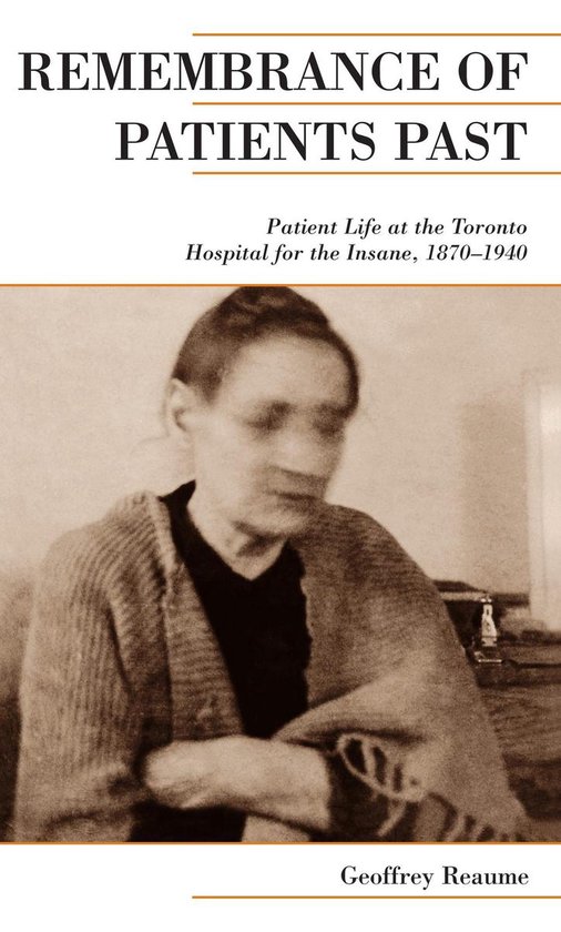 Canadian Social History Series - Remembrance of Patients Past (ebook ...