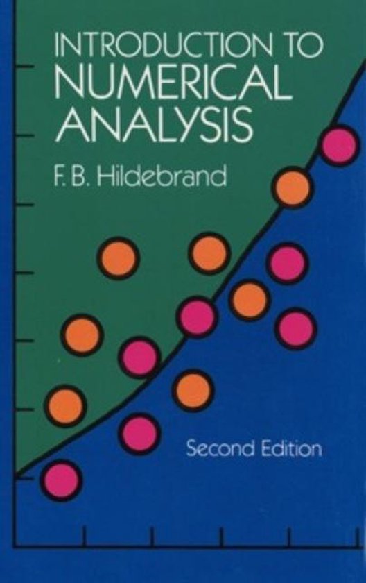 Introduction to Numerical Analysis | 9780486653631 | F B Hildebrand | Boeken | bol.com