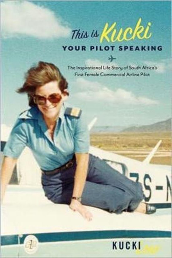 This Is Kucki Your Pilot Speaking, Kucki Low | 9780986510304 | Boeken ...