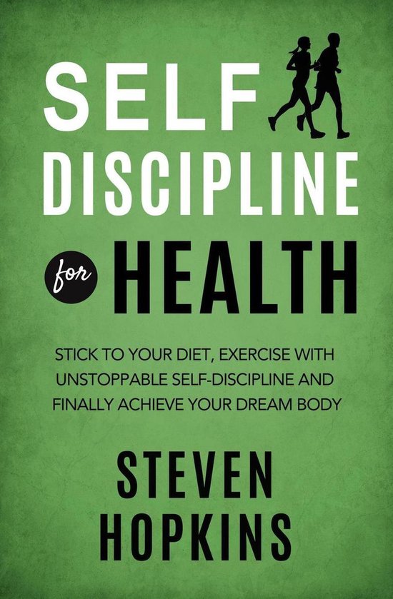 Self Discipline for health - 2-in-1 (ebook), Steven Hopkins ...