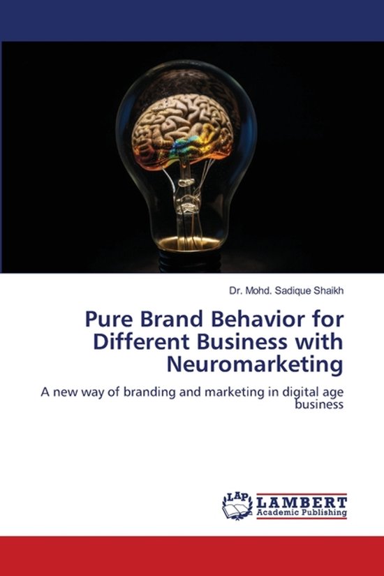 Pure Brand Behavior for Different Business with Neuromarketing, Mohd ...