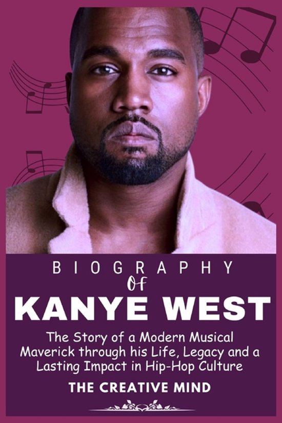 Legends Who Shaped the World of Entertainment- Kanye West Biography ...