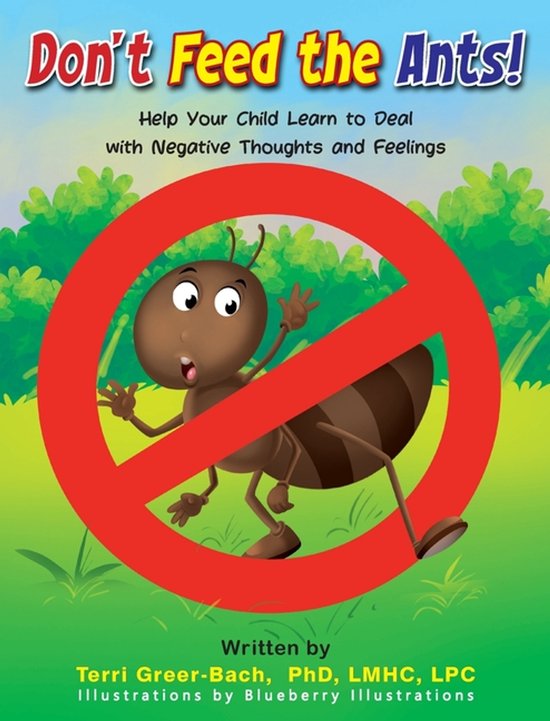 Don't Feed The Ants!, Terri Greer Bach | 9798218159986 | Boeken | bol