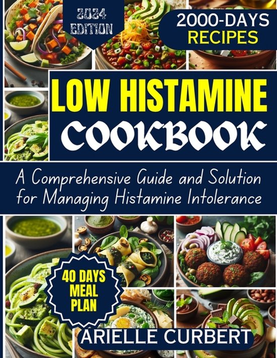 Low Histamine Cookbook, Arielle Curbert | 9798321206423 | Boeken | bol