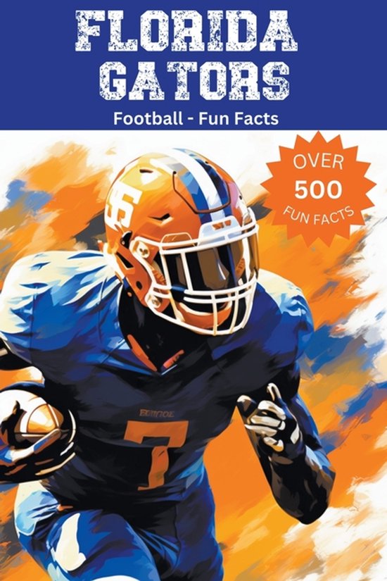 Florida Gators Football Fun Facts, Trivia Ape | 9798223655411 | Boeken ...