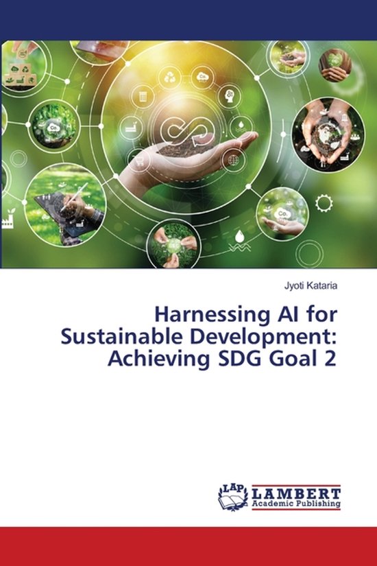 Harnessing AI for Sustainable Development, Jyoti Kataria | 9786207465460 | Boeken | bol
