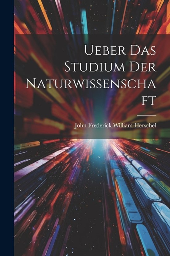Ueber Das Studium Der Naturwissenschaft, John Frederick William Herschel |... | bol