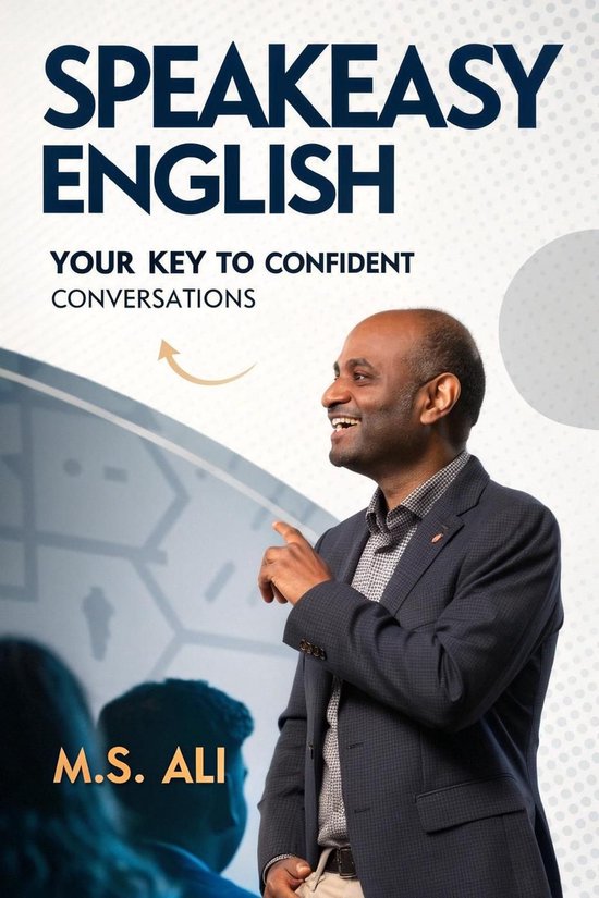 SpeakEasy English: Your Key to Confident Conversations (ebook), M. Ali ...