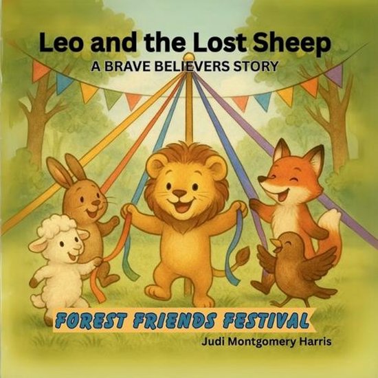 The Brave Believers Stories- Leo and the Lost Sheep, Judi Montgomery ...