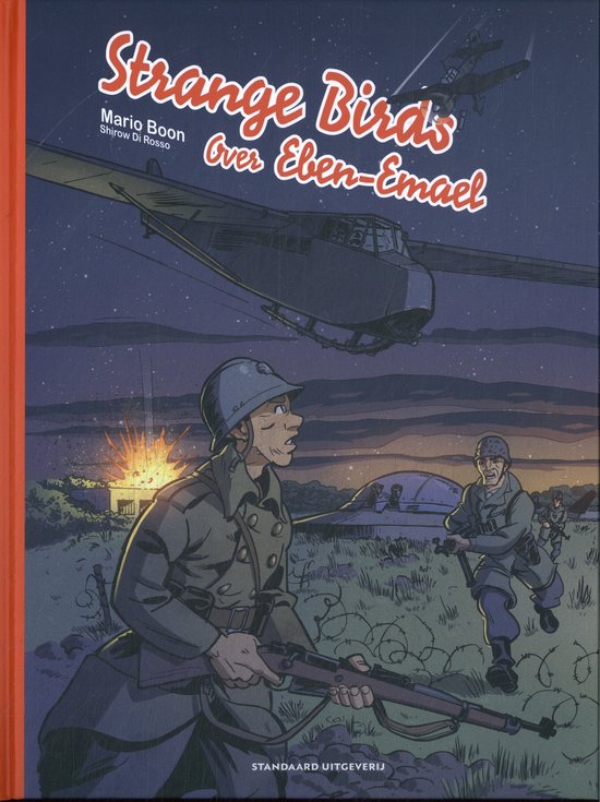 Vreemde vogels boven Eben-Emael 1 - Strange Birds Over Eben-Emael ...