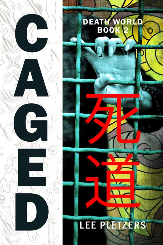 Death World 2 - Caged (ebook), Lee Pletzers | 6610000772483 | Boeken | bol