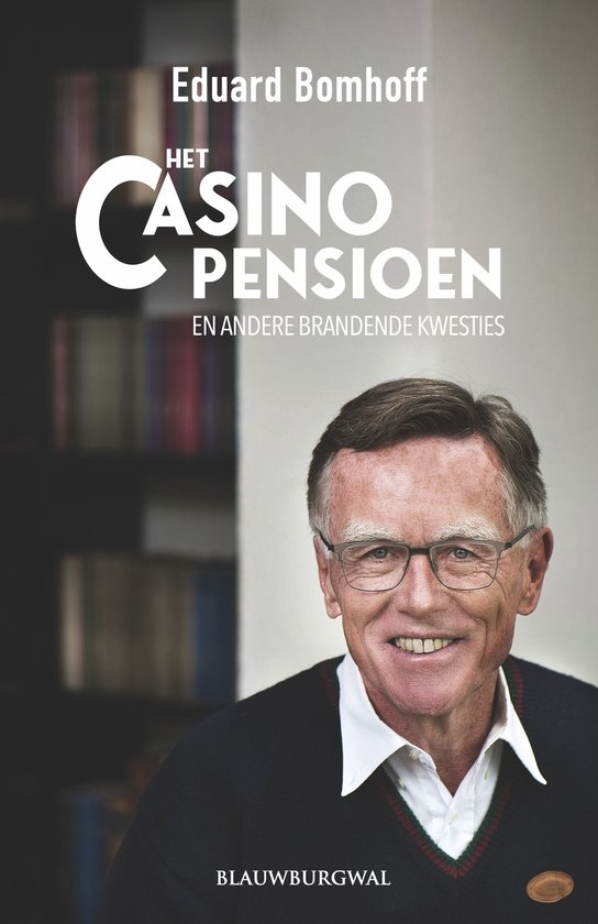 Het Casinopensioen, Eduard Bomhoff | 9789493340275 | Boeken | bol