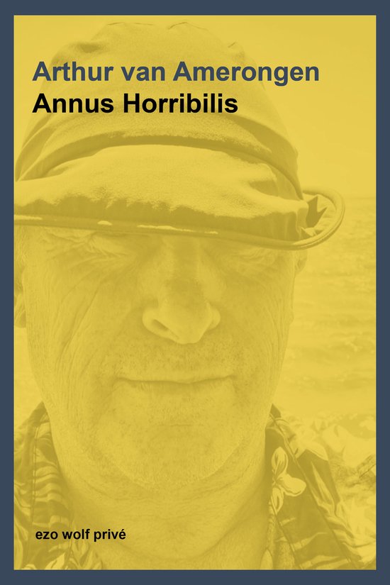 Annus Horribilis, Arthur van Amerongen | 9789083383705 | Boeken | bol