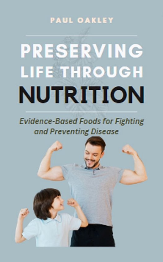 PRESERVING LIFE THROUGH NUTRITION (ebook), Paul Oakley | 1230006534172 ...